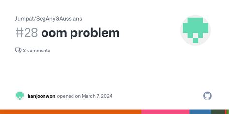 Oom Problem · Issue 28 · Jumpat Seganygaussians · Github