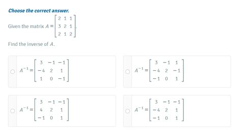 choose the correct answer given the matrix a ⎣⎡ 232 121 112 ⎦⎤ find th