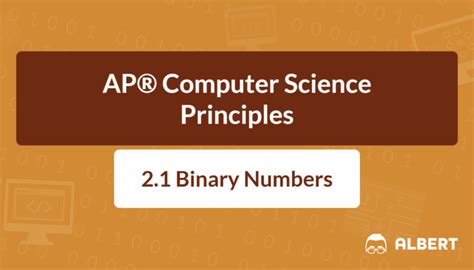 Binary Numbers Ap® Computer Science Principles Review Albert Blog And Resources