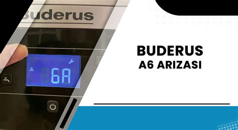 Buderus 6a Arızası Arızanın Çözümü