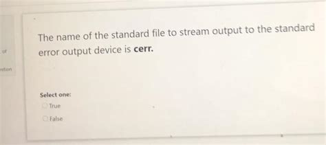 Solved The Name Of The Standard File To Stream Output To The