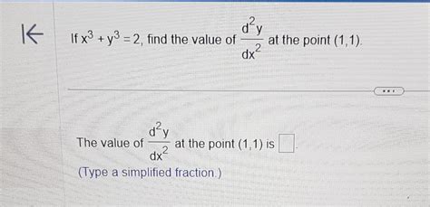 Solved If X3y32 Find The Value Of Dx2d2y At The Point