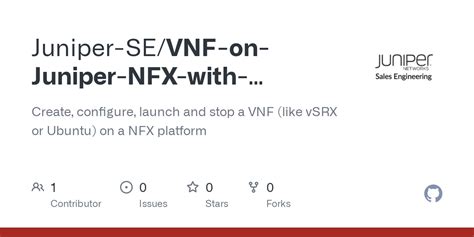 Github Juniper Sevnf On Juniper Nfx With Ansible Create Configure