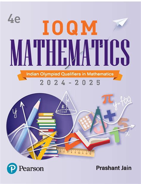 Ioqm Mathematics 4th Edition Indian Olympiad Qualifiers In Mathematics Jee Main Jee