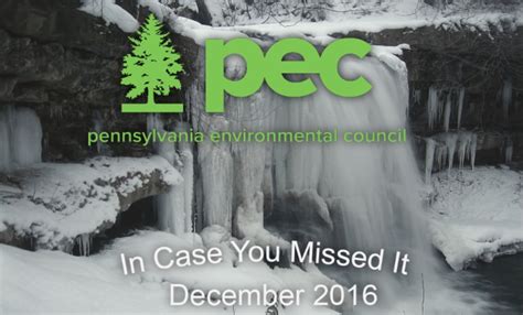 Pa Environment Digest Blog Pa Environmental Council December In Case You Missed It