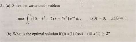 Solved 2 A Solve The Variational Problem B What Is The