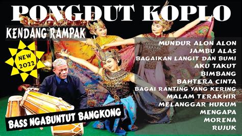 KOPLO KENDANG RAMPAK EDISI LAGU DANGDUT LAWAS VERSI PONGDUT