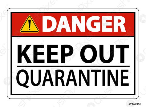 Danger Keep Out Quarantine Sign Isolated On White Backgroundvector