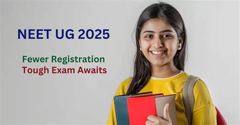 NEET UG 2025 Fewer Registrations Tougher Exam Awaits Candidates