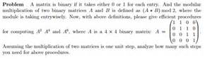 Solved Problem A Matrix Is Binary If It Takes Either O Or 1