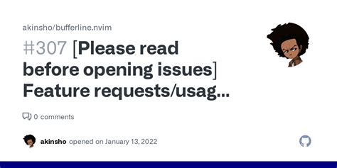 [please read before opening issues] feature requests usage questions