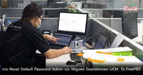 Reset Default Password Admin และ Migrate Grandstream Ucm To Freepbx Quiz Network