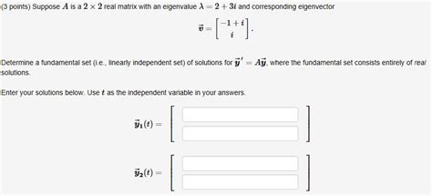 solved 3 points suppose a is a 2 x 2 real matrix with an