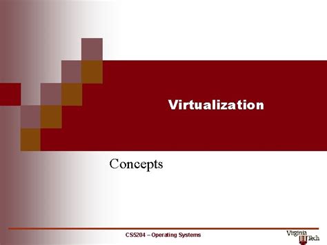 Virtualization Concepts Cs 5204 Operating Systems Virtualization Concepts