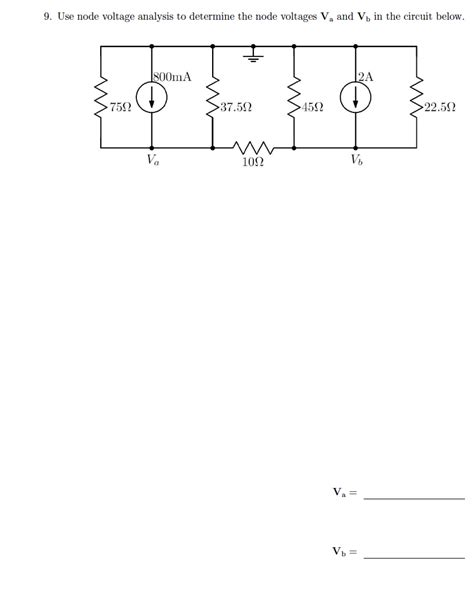 Solved 9 Use Node Voltage Analysis To Determine The Node