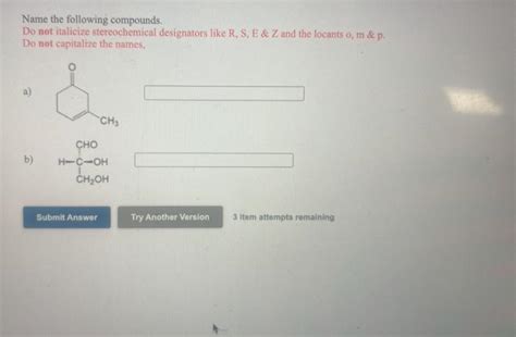 Solved Name The Following Compounds Do Not Italicize Chegg