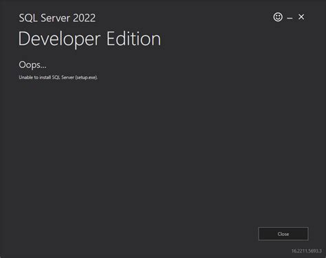 Sql Server 2022 Oops Error Decompressing Sql Server Media