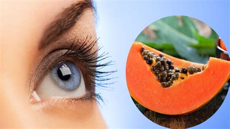 Benefits Of Papaya For Eye Care ದೃಷ್ಟಿ ದೋಷಕ್ಕೆ ರಾಮಬಾಣ ಈ ಹಣ್ಣು ಹೀಗೆ