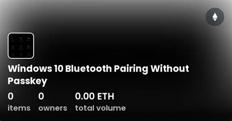 Windows 10 Bluetooth Pairing Without Passkey Collection Opensea