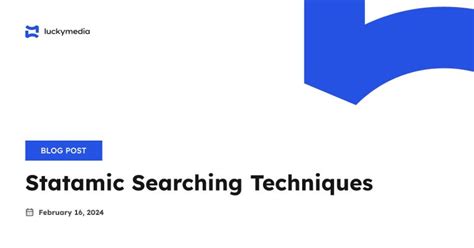 Lucky Media On Linkedin Statamic Searching Techniques Lucky Media