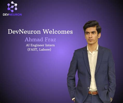 Excited To Officially Welcome Ahmad Fraz Our Ai Engineer Intern Whos