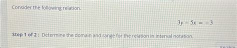 Solved Consider The Following Relation3y 5x 3step 1 ﻿of 2