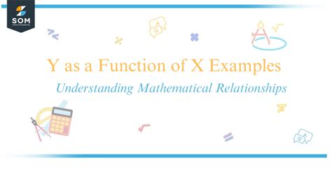 Y As A Function Of X Examples Understanding Mathematical Relationships