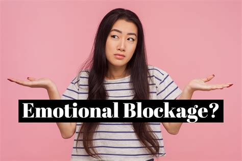 Emotional Blockage What Solution To Free Yourself