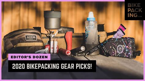 2020 Bikepacking Gear Picks Youtube