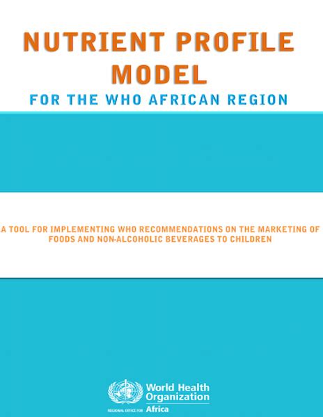 Who Nutrient Profile Model For The African Region 2019