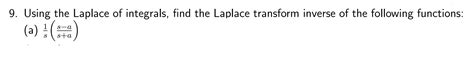 solved using the laplace of integrals find the laplace