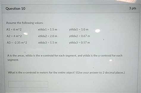 Solved Composite Body Centroid We Are Wanting To Determine