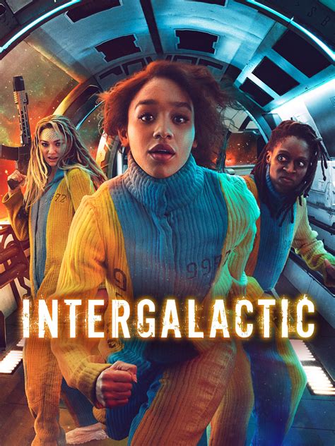 Intergalactic Trailers Videos Rotten Tomatoes