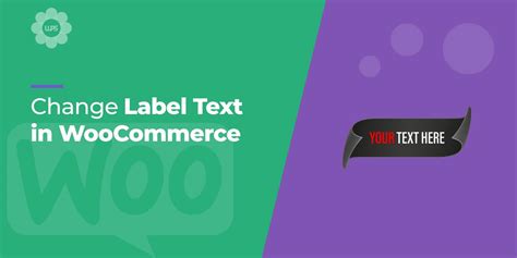 Change Label Text In WooCommerce WPServices