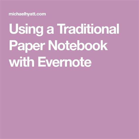 Using A Traditional Paper Notebook With Evernote Evernote