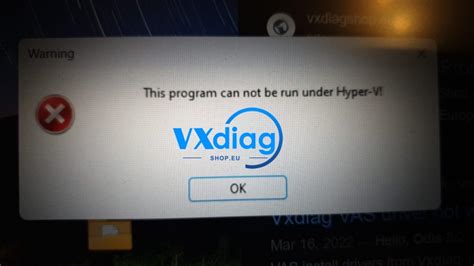 Vxdiag Vw Shows This Program Can Not Be Run Under Hyper V