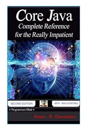 Core Java Complete Reference For The Really Impatient Amazon Co Uk