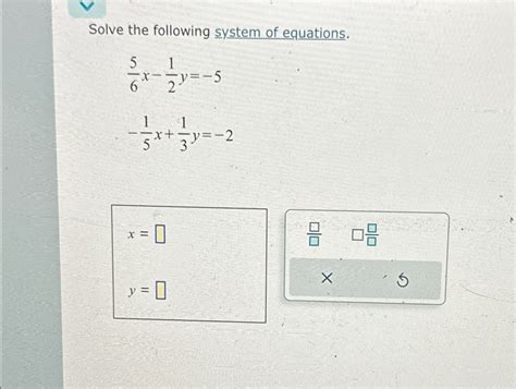 Solved Solve The Following System Of