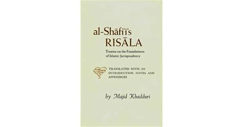 Al Shafiis Risala Treatise On The Foundations Of Islamic