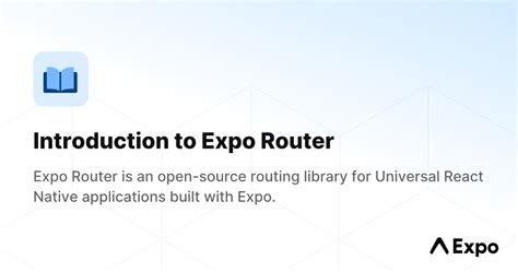 Introduction To Expo Router Expo Documentation