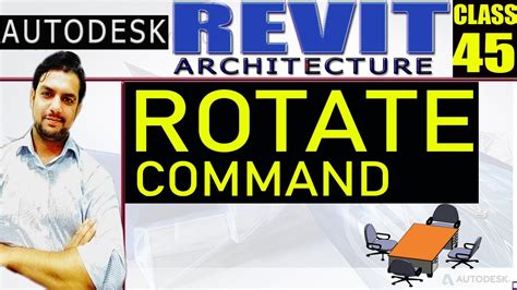 Revit 45 Rotate Command In Revit Architecture Cad Tutorials By Yasir Youtube