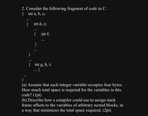 solved consider the following fragment of code in c ﻿ { ﻿int