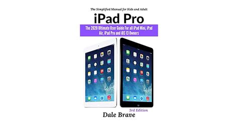 Ipad Pro The 2020 Ultimate User Guide For All Ipad Mini Ipad Air