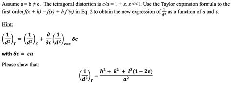 Solved Assume A B≠c ﻿the Tetragonal Distortion Is