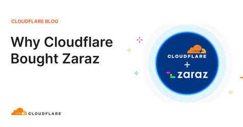 Why Cloudflare Bought Zaraz