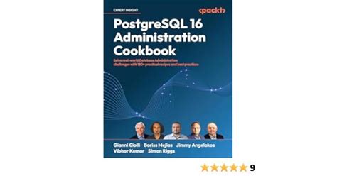 My Review Of Postgresql 16 Administration Cookbook Rohit Kumar