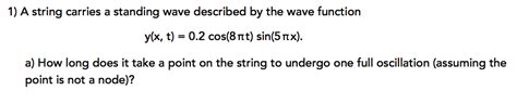 solved 1 a string carries a standing wave described by the