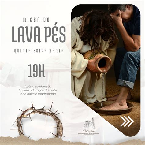 QUINTA FEIRA SANTA O AMOR E O SERVIÇO EXPRESSOS NA SANTA CEIA E NO