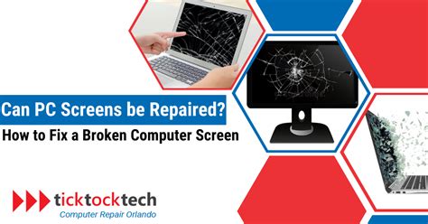 How To Fix A Broken Computer Screen In 2024 Ticktocktech Computer Repair Orlando