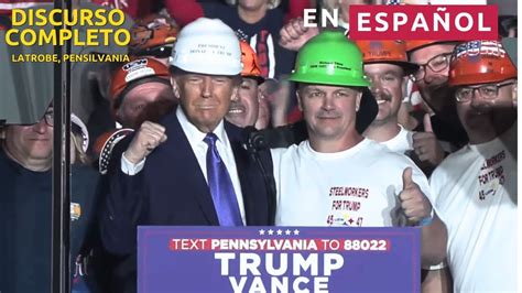 En Vivo Mitin De Trump En EspaÑol En Latrobe Pensilvania Youtube